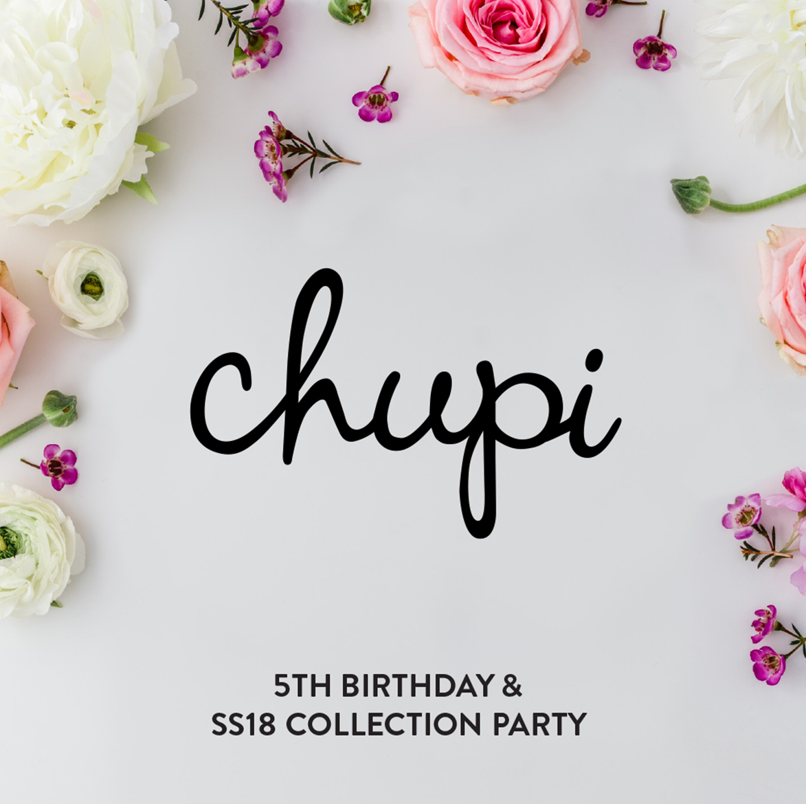 Chupi Celebrates 5th Birthday and SS18 Collection - Pynck